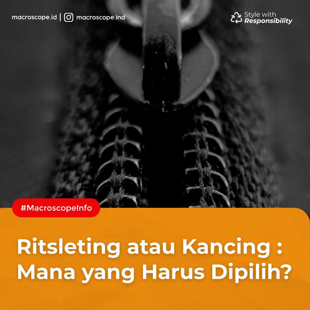 Ritsleting (Resleting) atau Kancing : Mana yang Harus Dipilih ...